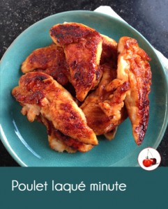 Poulet laqué minute | Une recette Tomate-Cerise.be